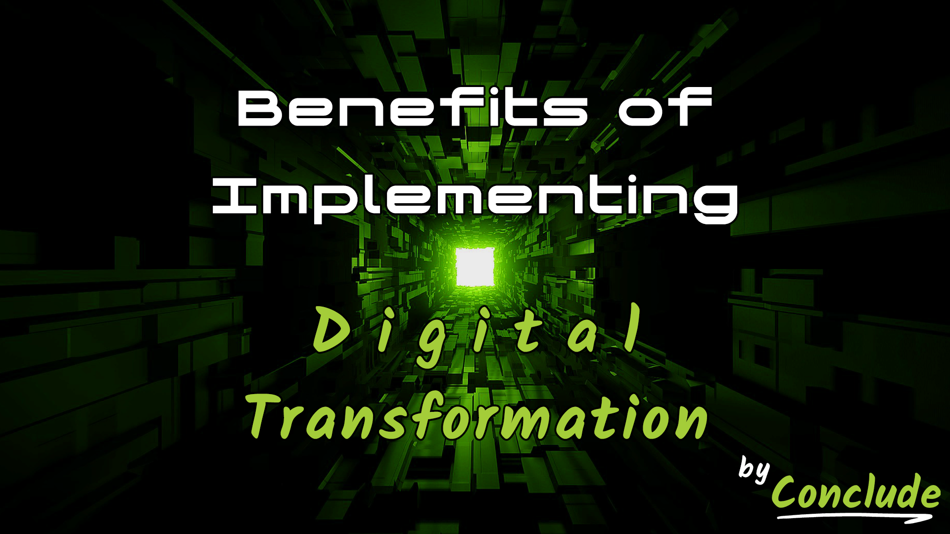 Benefits of Implementing Digital Transformation Benefits of Implementing Digital Transformation